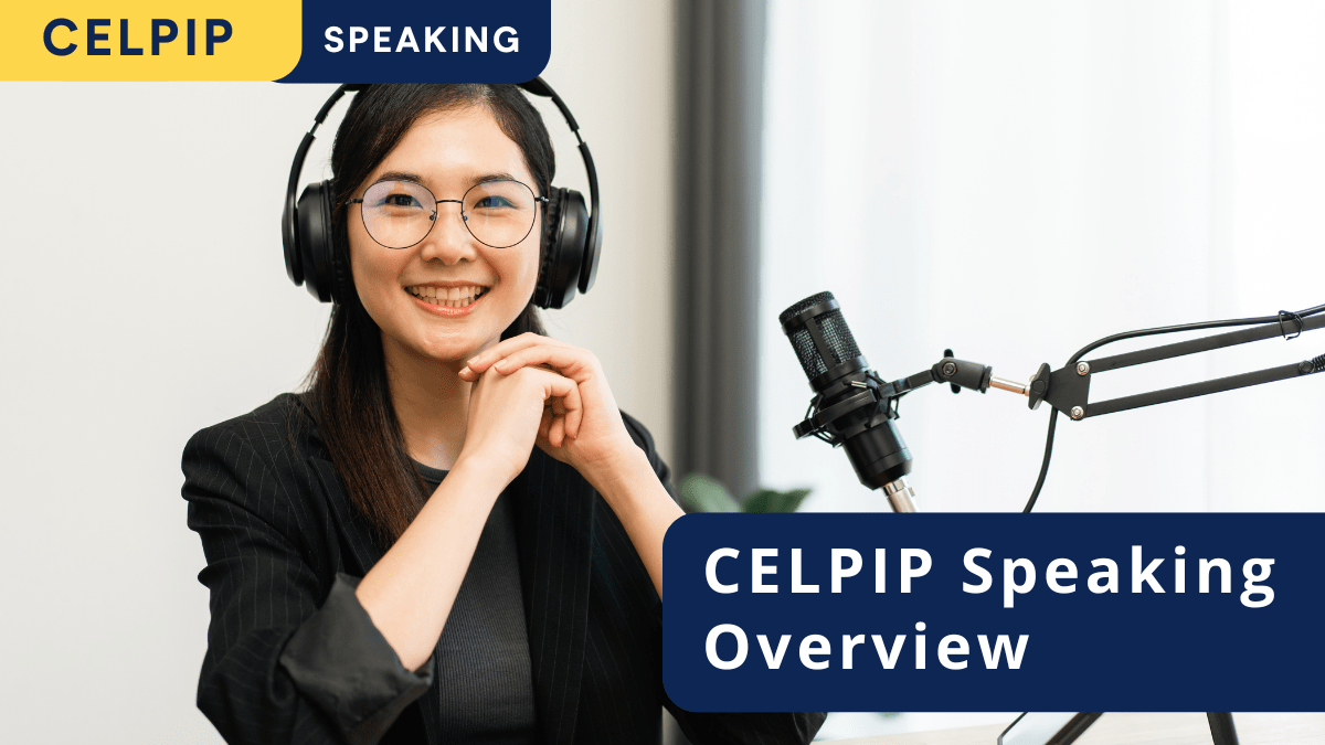 CELPIP Speaking Overview - E2Language