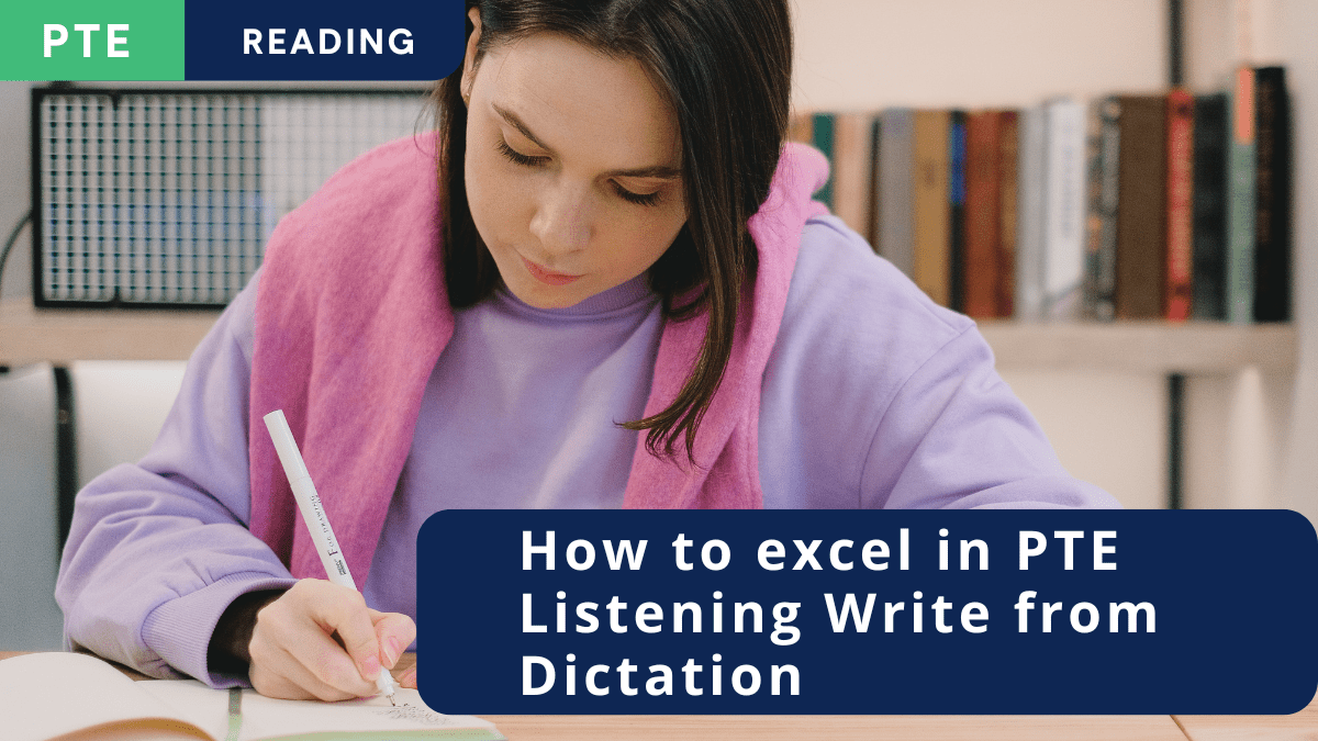 How to excel in PTE Listening Write from Dictation - E2Language